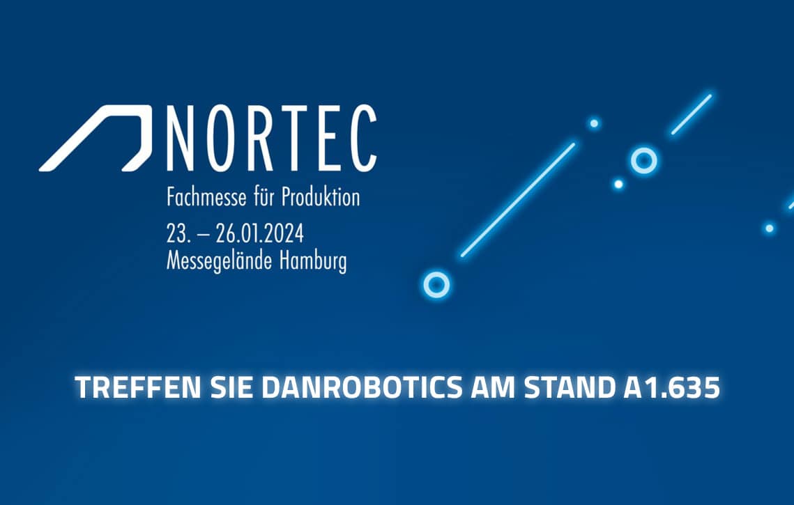 NORTEC 2024 NORTEC 2024 - Ausstellen mit Partner WENZEL - Danrobotics